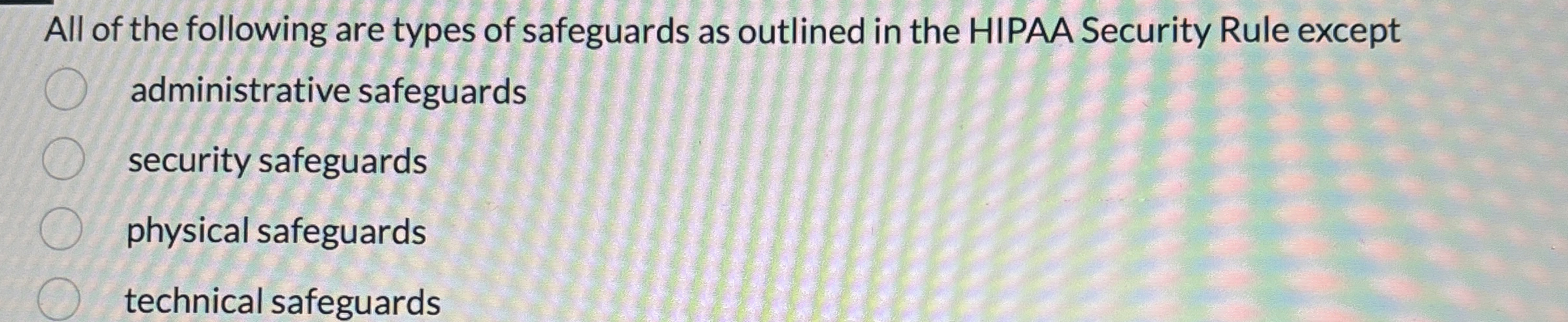 Solved All of the following are types of safeguards as | Chegg.com