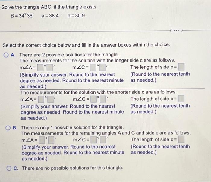 Solved Solve the triangle ABC, if the triangle exists. | Chegg.com