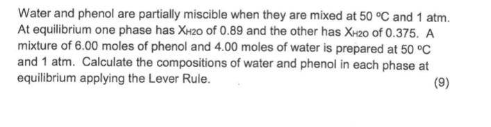 Solved Water and phenol are partially miscible when they are | Chegg.com