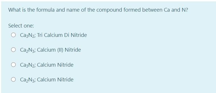 Solved What is the formula and name of the compound formed | Chegg.com