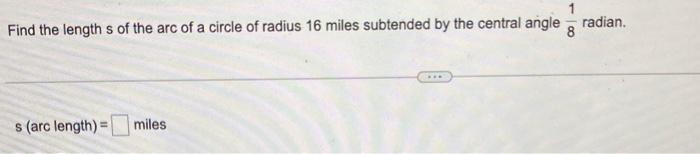 Solved Find the length s of the arc of a circle of radius 16 | Chegg.com