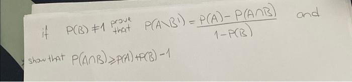 Solved prove if P(B) #1 Pro+ P(ANB) = P(A)- P(ANB) Phat | Chegg.com