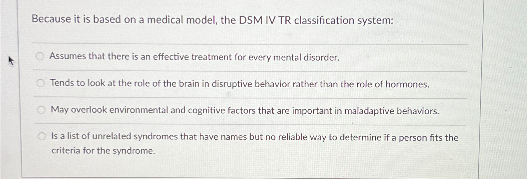 Solved Because It Is Based On A Medical Model The Dsm Iv Tr