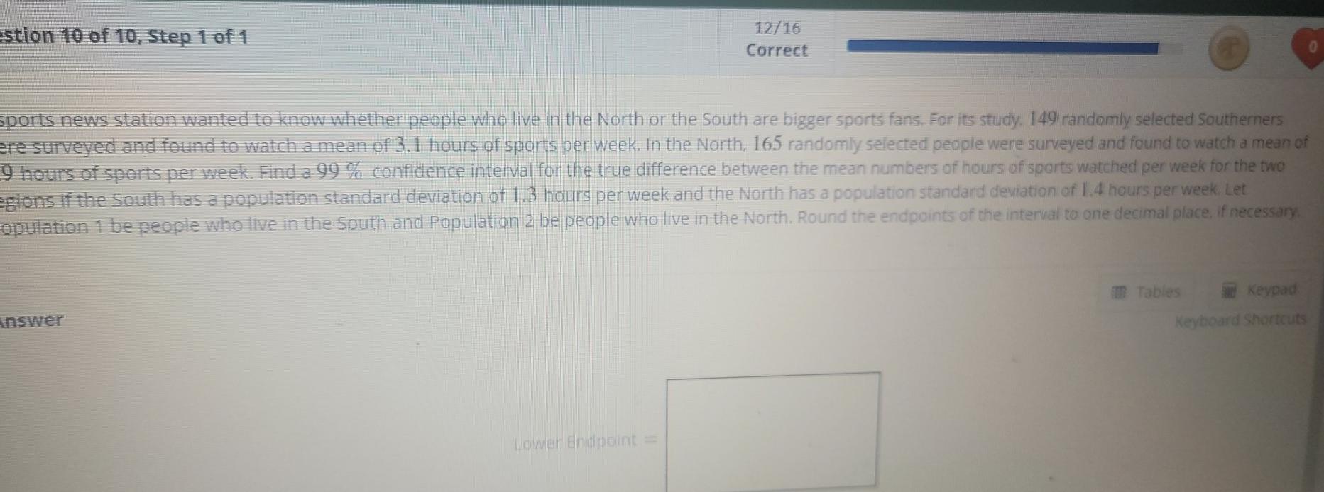 Solved estion 10 of 10, Step 1 of 1 12/16 Correct 0 sports | Chegg.com Solved estion 10 of 10, Step 1 of 1 12/16 Correct 0 sports | Chegg.com