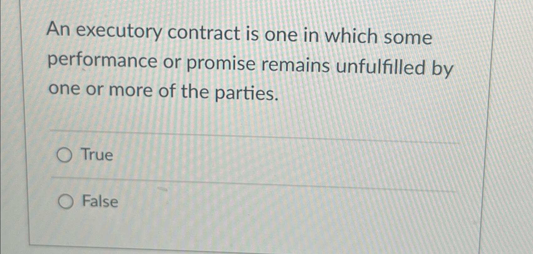 Solved An executory contract is one in which some | Chegg.com