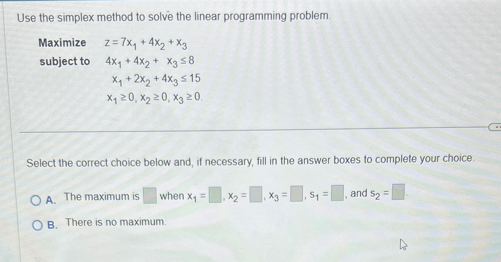 Solved Use the simplex method to solve the linear | Chegg.com