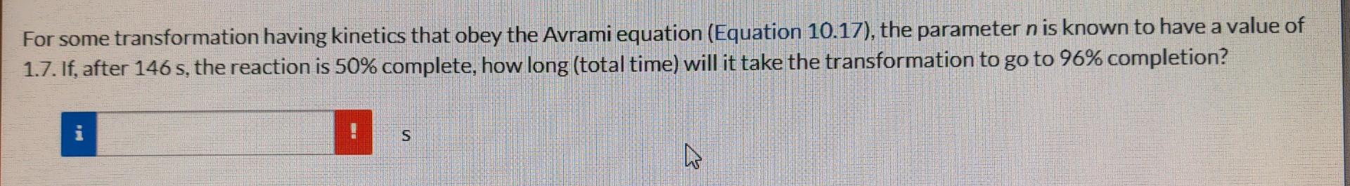 Solved For some transformation having kinetics that obey the | Chegg.com
