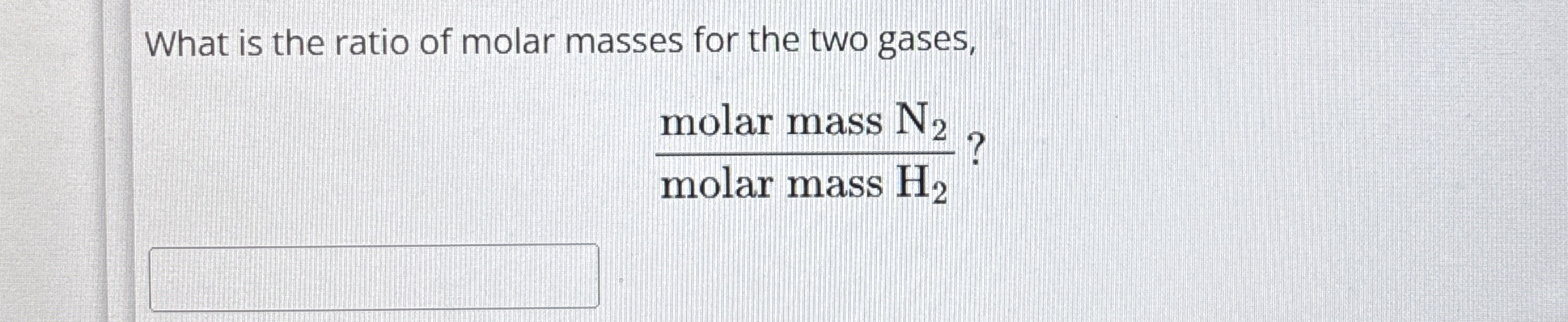 What is the ratio of molar masses for the two | Chegg.com