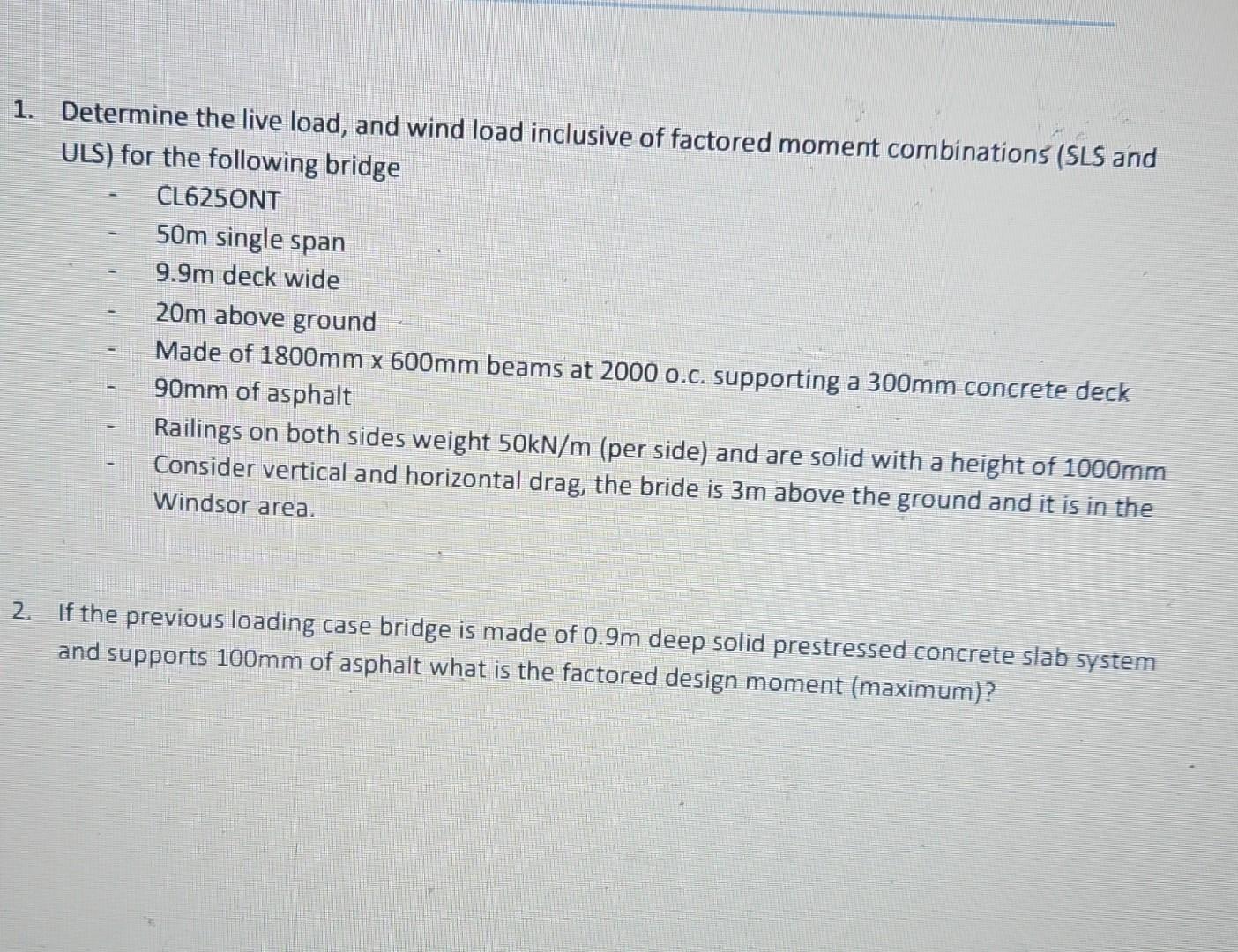Solved 1. Determine the live load, and wind load inclusive | Chegg.com