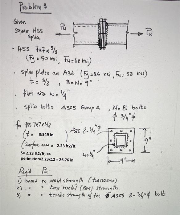 Solved Problem 3 Pu Given Square Hss Splice Pu a HSS 7x7x³/8 | Chegg.com