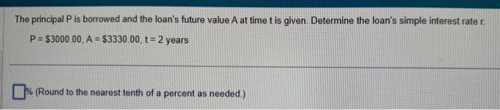 Solved The principal P is borrowed and the loan's future | Chegg.com