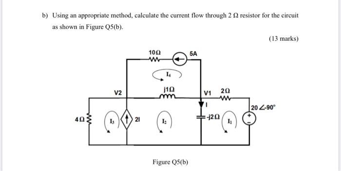 Solved b) Using an appropriate method, calculate the current | Chegg.com