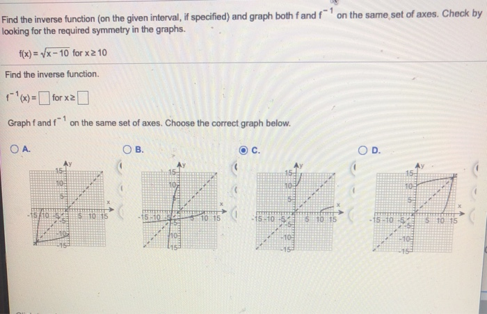 Solved Find the inverse function (on the given interval, if | Chegg.com