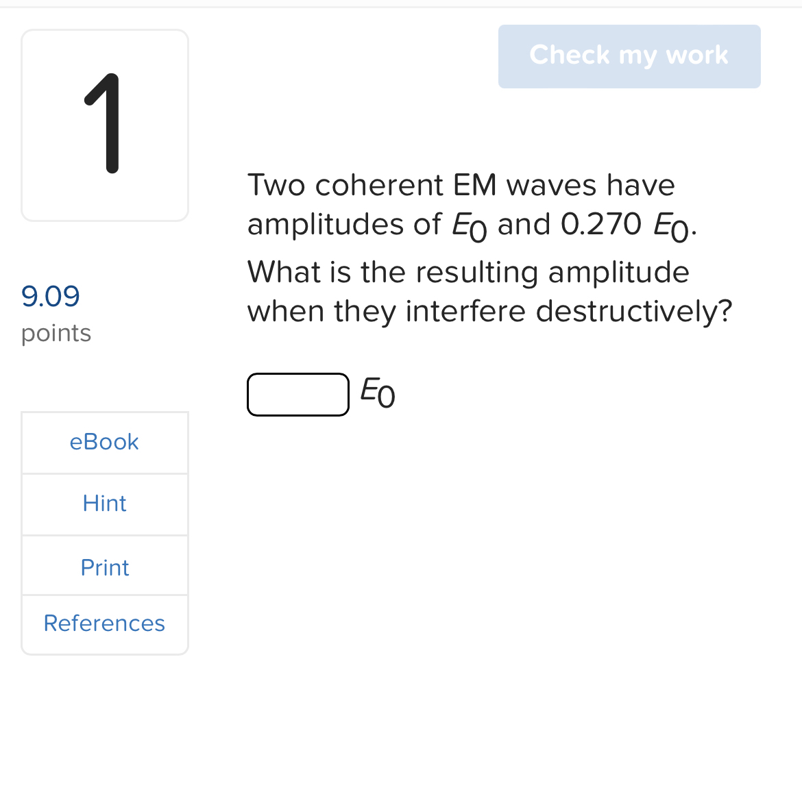 Solved Two coherent EM waves have amplitudes of E0 ﻿and | Chegg.com