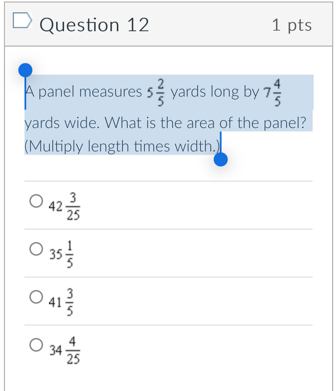 Solved Question 12A panel measures 525 ﻿yards long by | Chegg.com