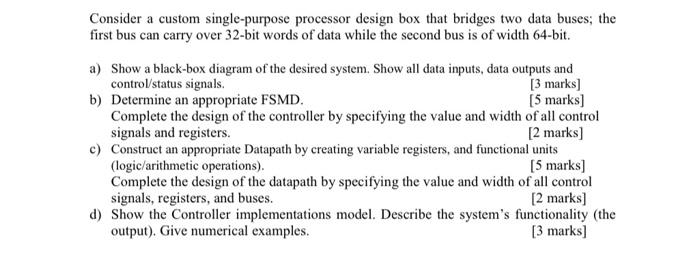 Consider a custom single-purpose processor design box | Chegg.com