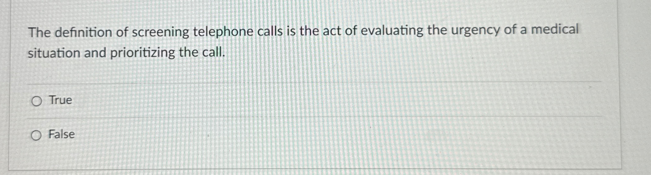 Solved The definition of screening telephone calls is the | Chegg.com