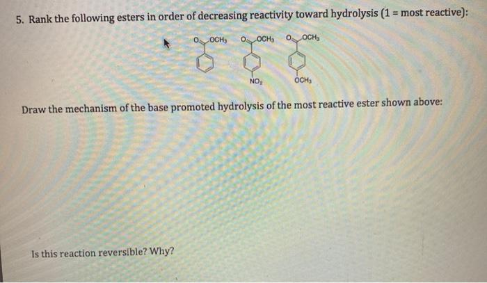 Solved 5. Rank the following esters in order of decreasing | Chegg.com