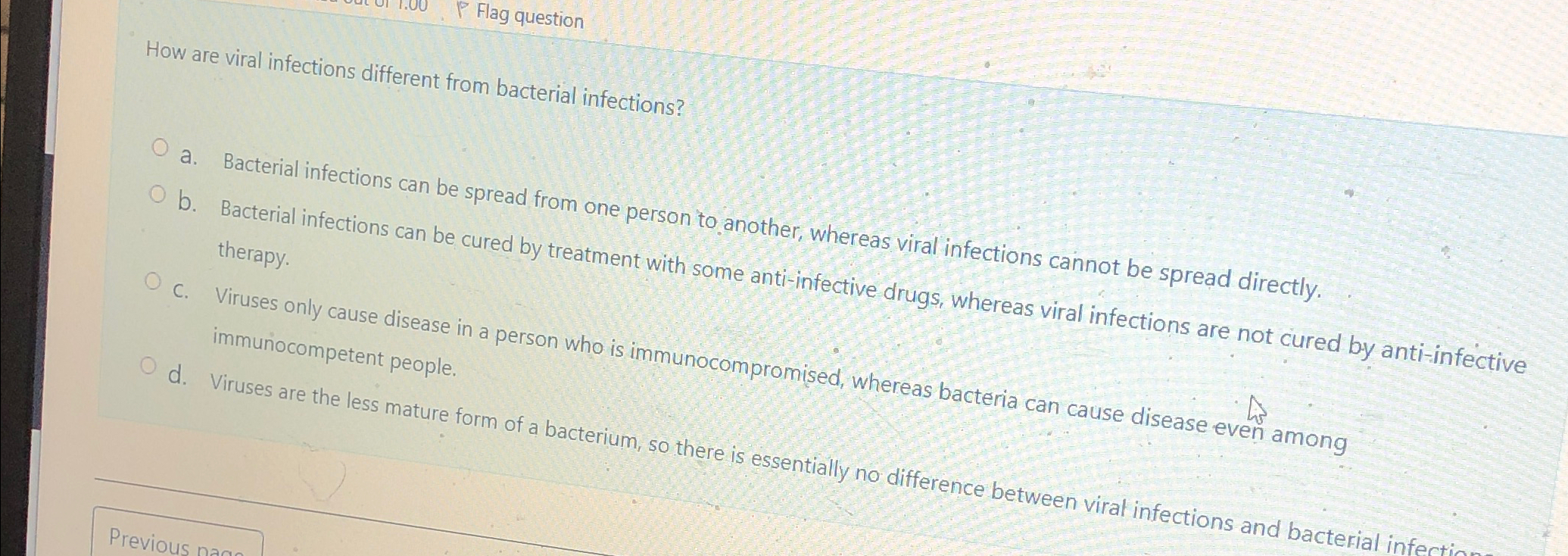 Solved How are viral infections different from bacterial | Chegg.com
