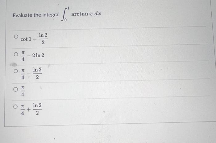 Solved Evaluate the integral ∫01arctanxdx | Chegg.com