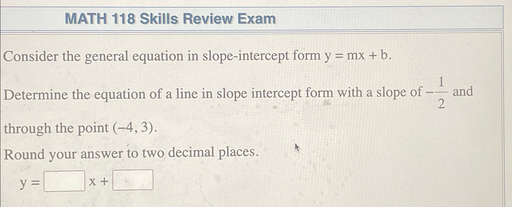 Solved MATH 118 ﻿Skills Review ExamConsider the general | Chegg.com