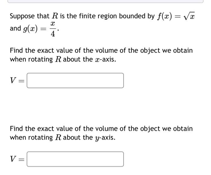 Solved Suppose that R is the finite region bounded by f(x)=x | Chegg.com