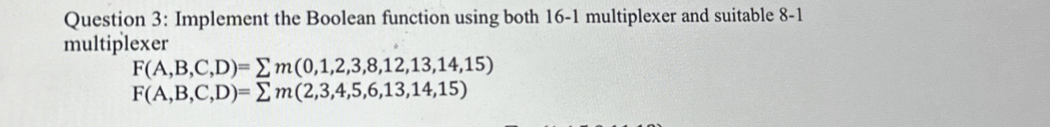 Question 3: Implement the Boolean function using both | Chegg.com