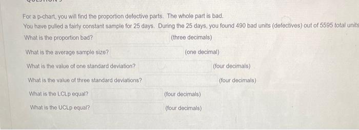 Solved For a p-chart, you will find the proportion defective | Chegg.com