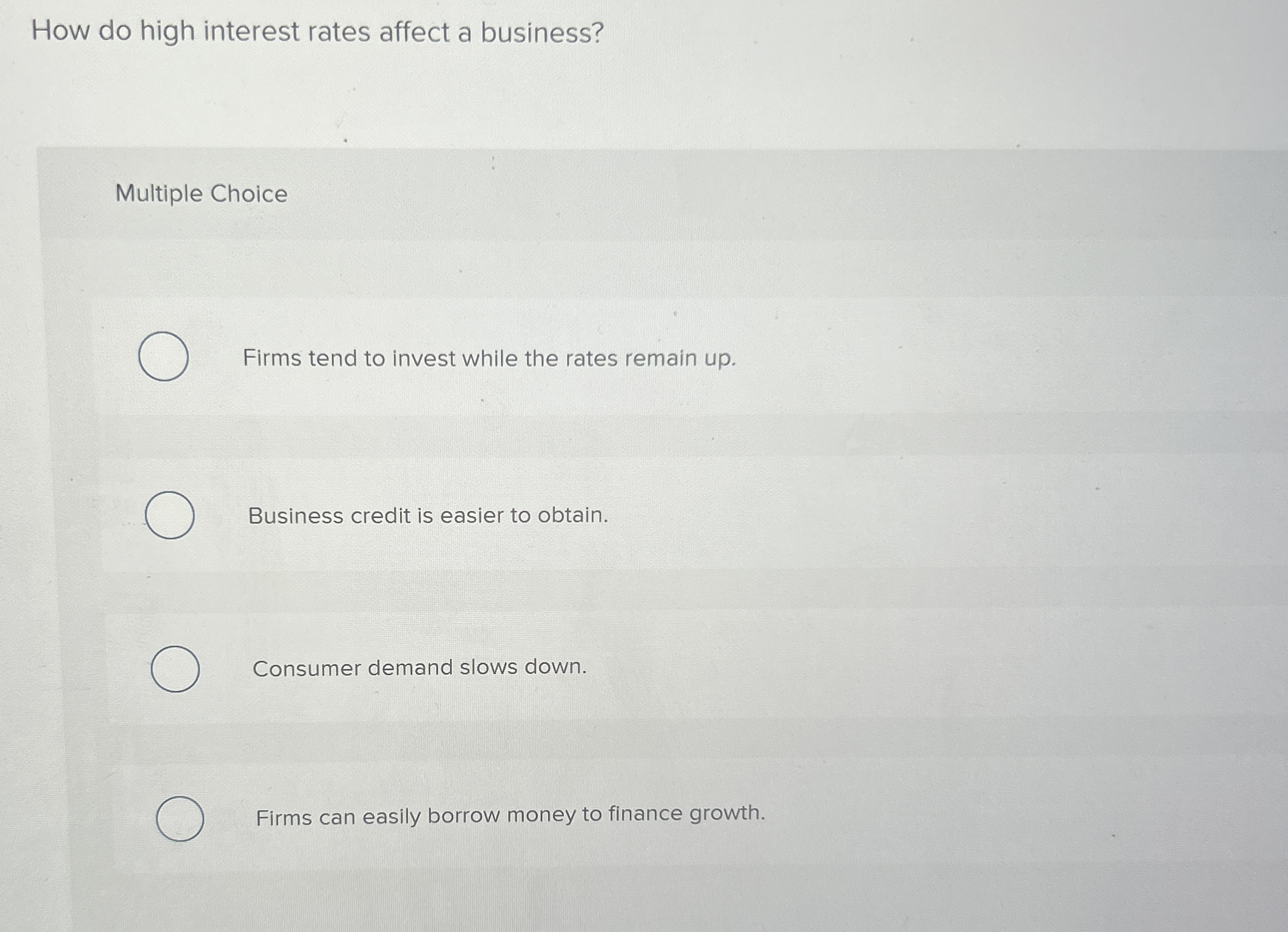 Solved How do high interest rates affect a business?Multiple | Chegg.com