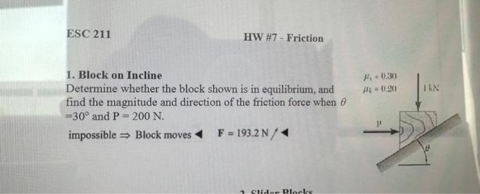 Solved 1. Block on Incline Determine whether the block shown | Chegg.com