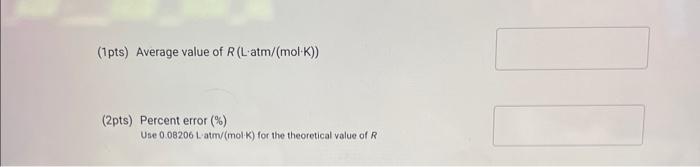 Solved (1pts) Average value of R( L⋅atm/(mol⋅K)) (2pts) | Chegg.com
