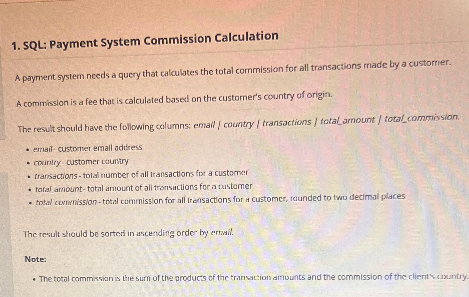 Solved Sql Payment System Commission Calculationa Payment