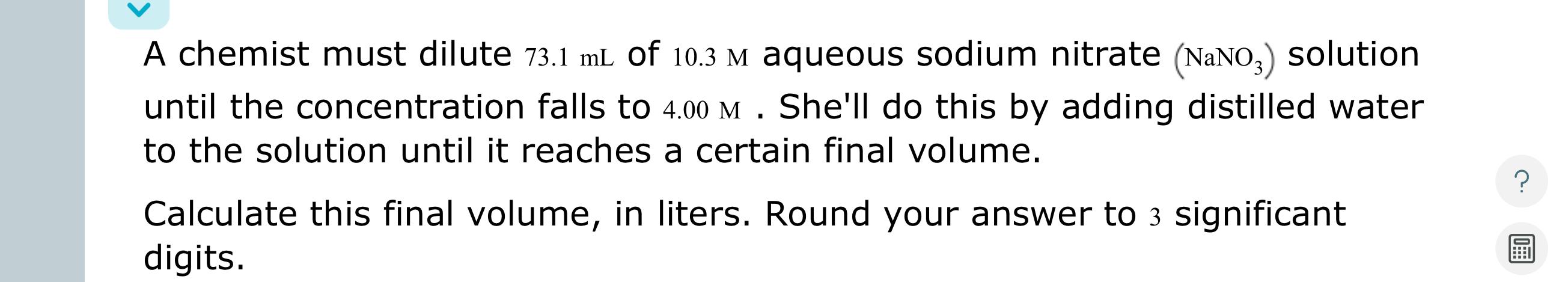 Solved A chemist must dilute 73.1mL ﻿of 10.3M ﻿aqueous | Chegg.com
