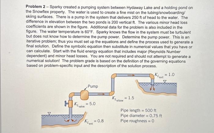 Solved Problem 2 - Sparky created a pumping system between | Chegg.com