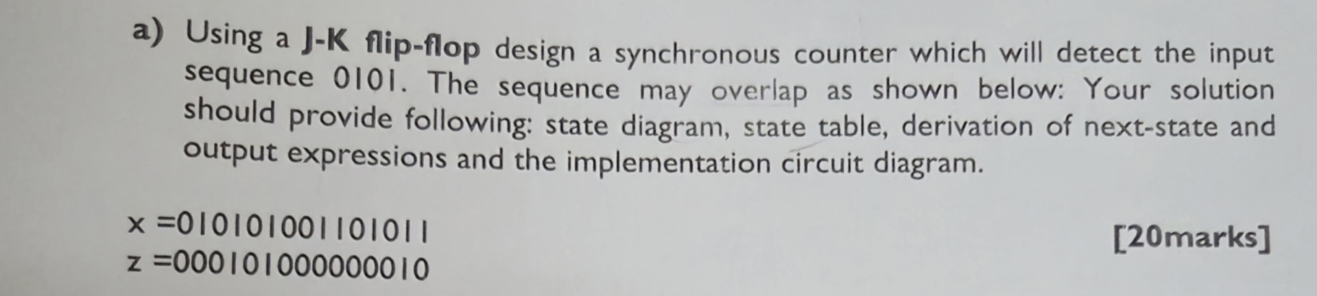 Solved a) ﻿Using a J-K flip-flop design a synchronous | Chegg.com