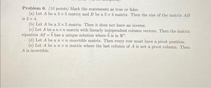 Solved Problem 6. (10 points) Mark the statements as true or | Chegg.com