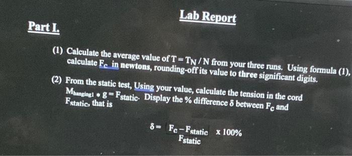Solved Lab Report Part I. (1) Calculate the average value of | Chegg.com