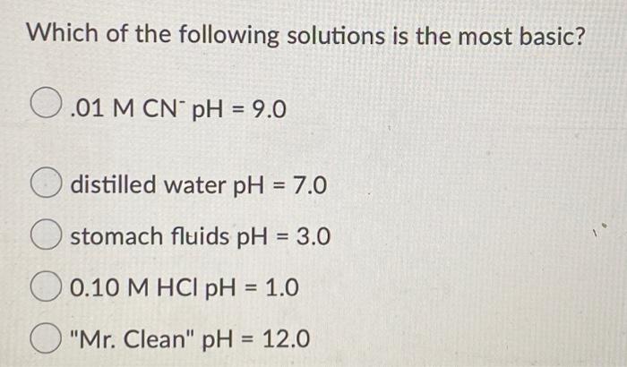 Solved Which of the following solutions is the most basic? | Chegg.com