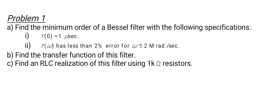 Solved Problem 1 a) Find the minimum order of a Bessel | Chegg.com
