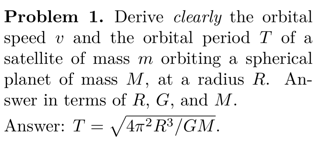 Solved Problem 1. ﻿Derive clearly the orbitalspeed v ﻿and | Chegg.com