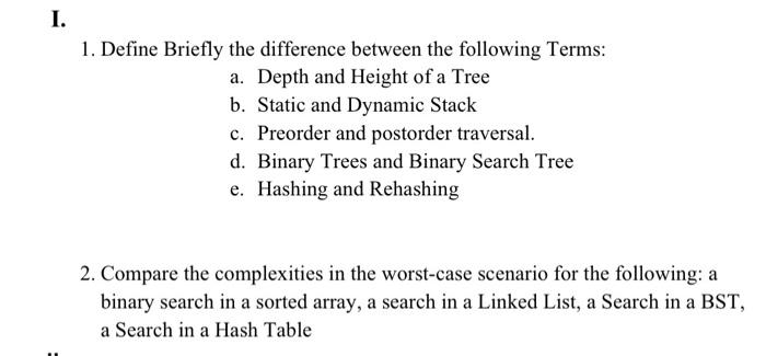 Solved 1. Define Briefly the difference between the | Chegg.com