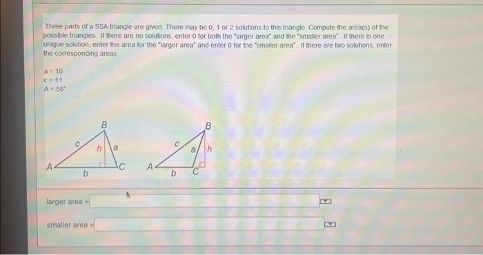 Solved Three parts of a SSA triangle are given There may be | Chegg.com