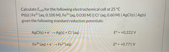 Solved Calculate Ecell for the following electrochemical | Chegg.com