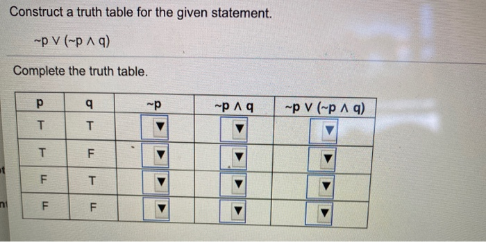 Solved Construct a truth table for the given statement. ~PV | Chegg.com