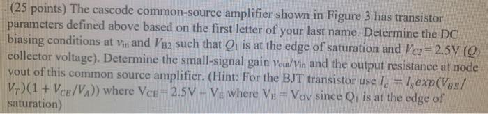 Solved (25 points) The cascode common-source amplifier shown | Chegg.com