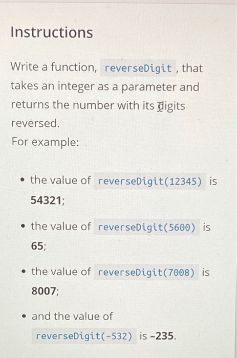 Solved Instructions Write A Function Reversedigit That