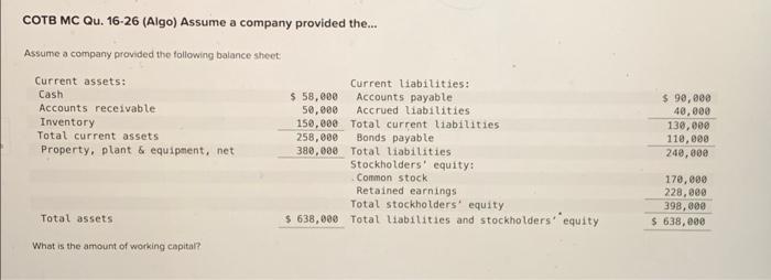 Solved COTB MC Qu. 16-26 (Algo) Assume a company provided | Chegg.com