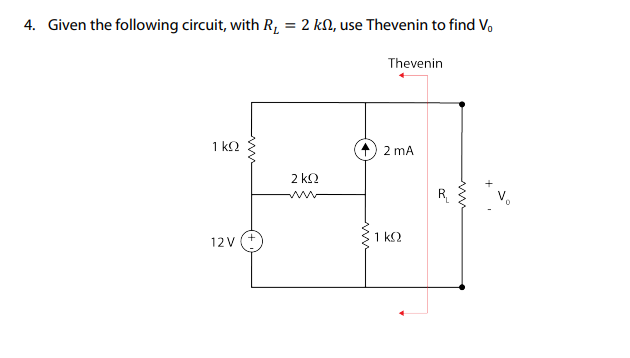 Solved Given the following circuit, with RL=2kΩ, ﻿use | Chegg.com