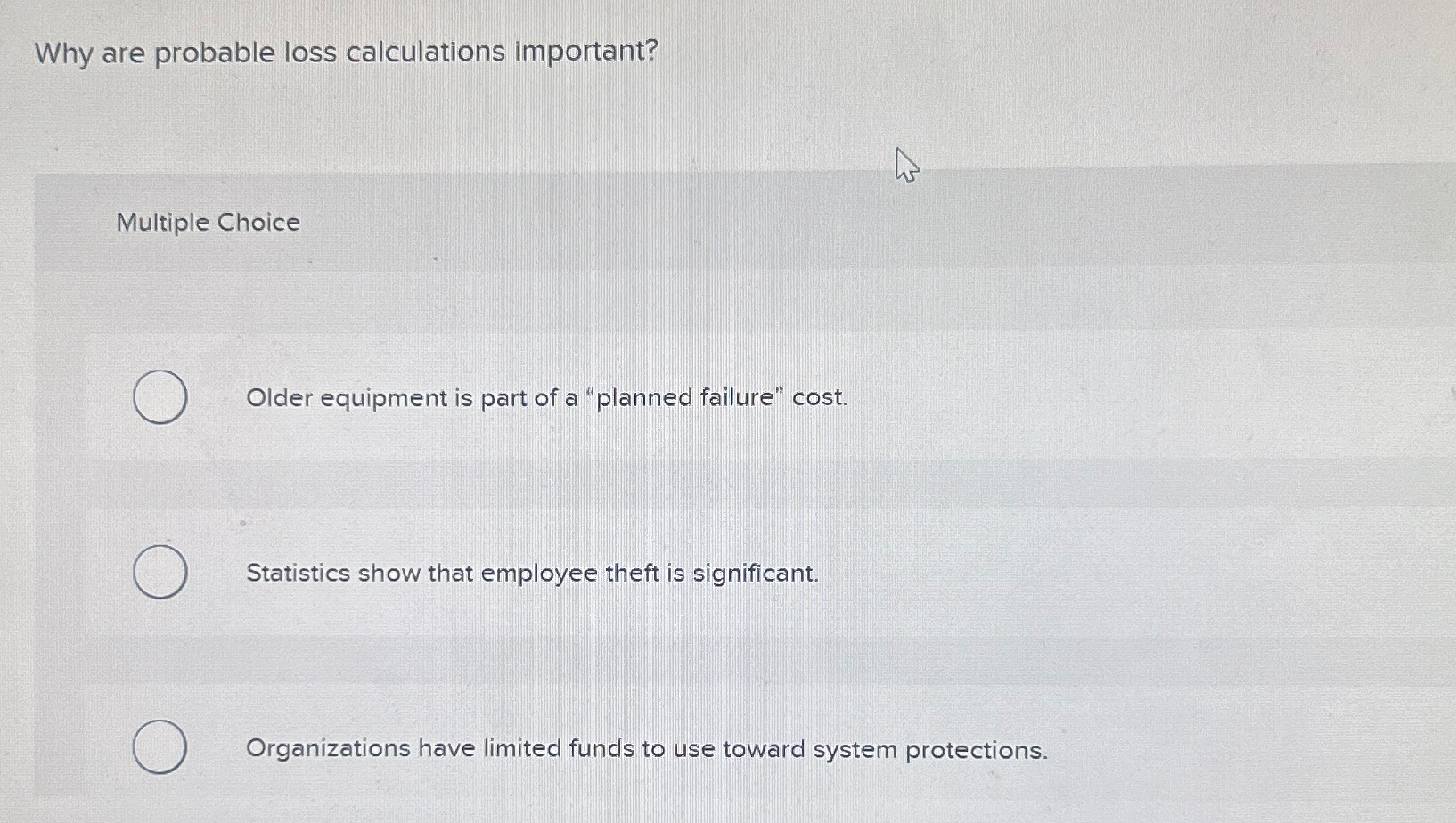 Solved Why are probable loss calculations important?Multiple | Chegg.com