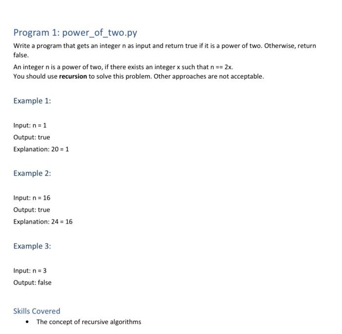 Solved Program 1: power_of_two.py Write a program that gets | Chegg.com
